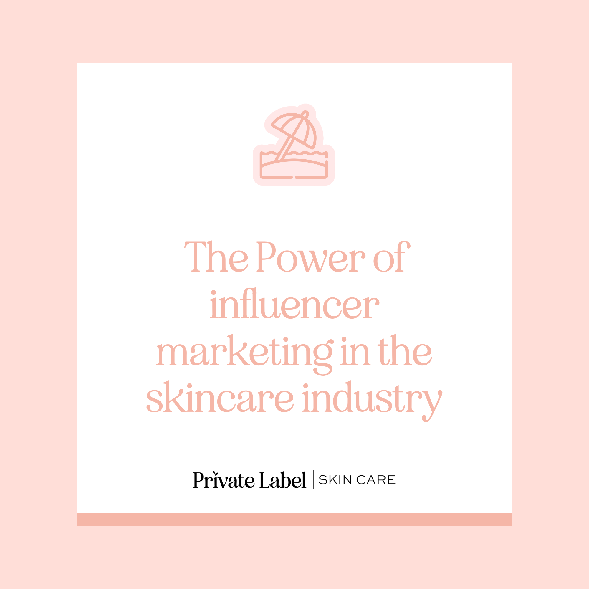 The Power of influencer marketing in the skincare industry – Private ...